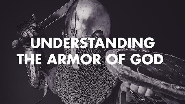 Understanding The Armor of God