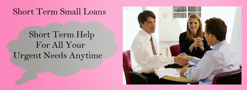 Short Term Small Loans- Extra Money To Tide Over Cash Crunch