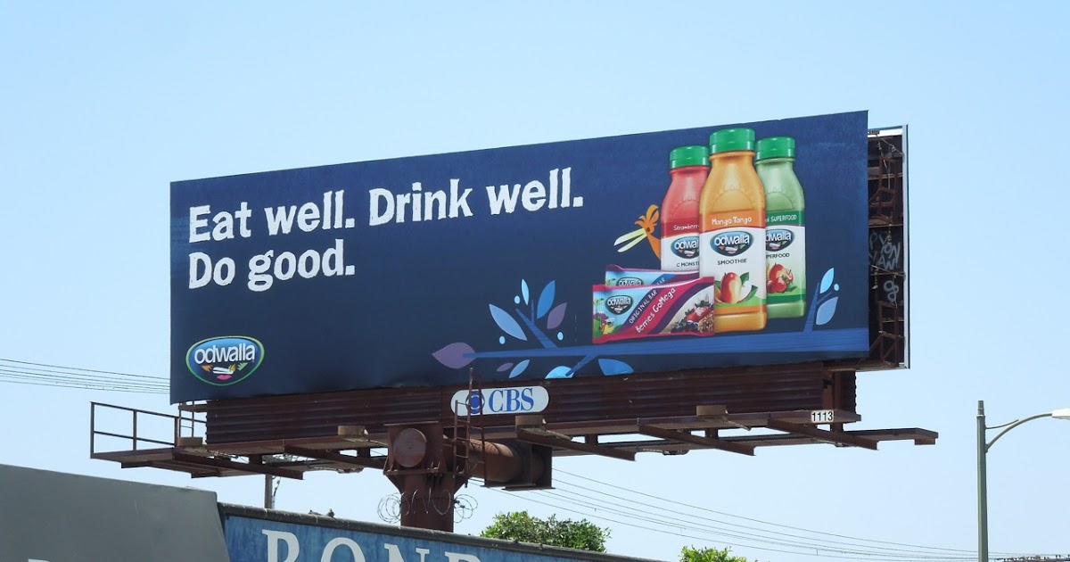 Eat Well Drink Well Do Good Odwalla billboard | ADVERTISING