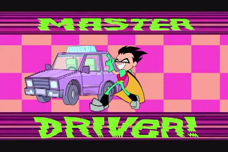 Teen Titans Go Robin Master Driver