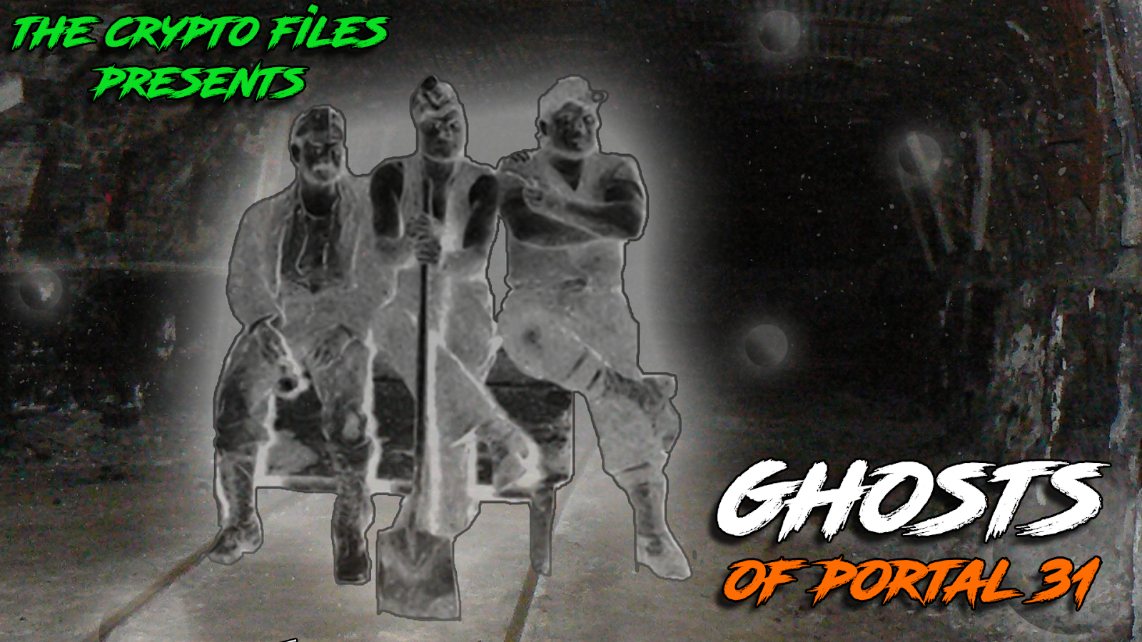 Ghosts of Portal 31 ~ The Crypto Crew
