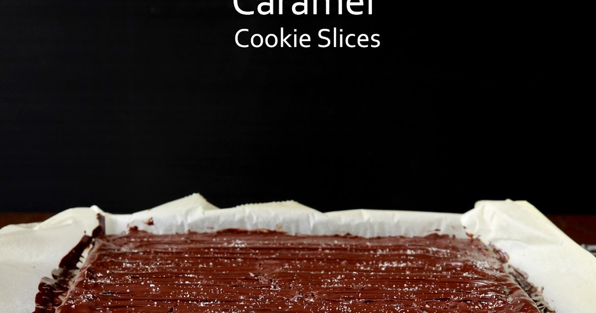 In Cookie Haven: Dark Chocolate Pink Rock Salt Caramel Cookie Slices