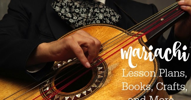 Mommy Maestra: Mariachi Lesson Plans, Books, Activities, and More