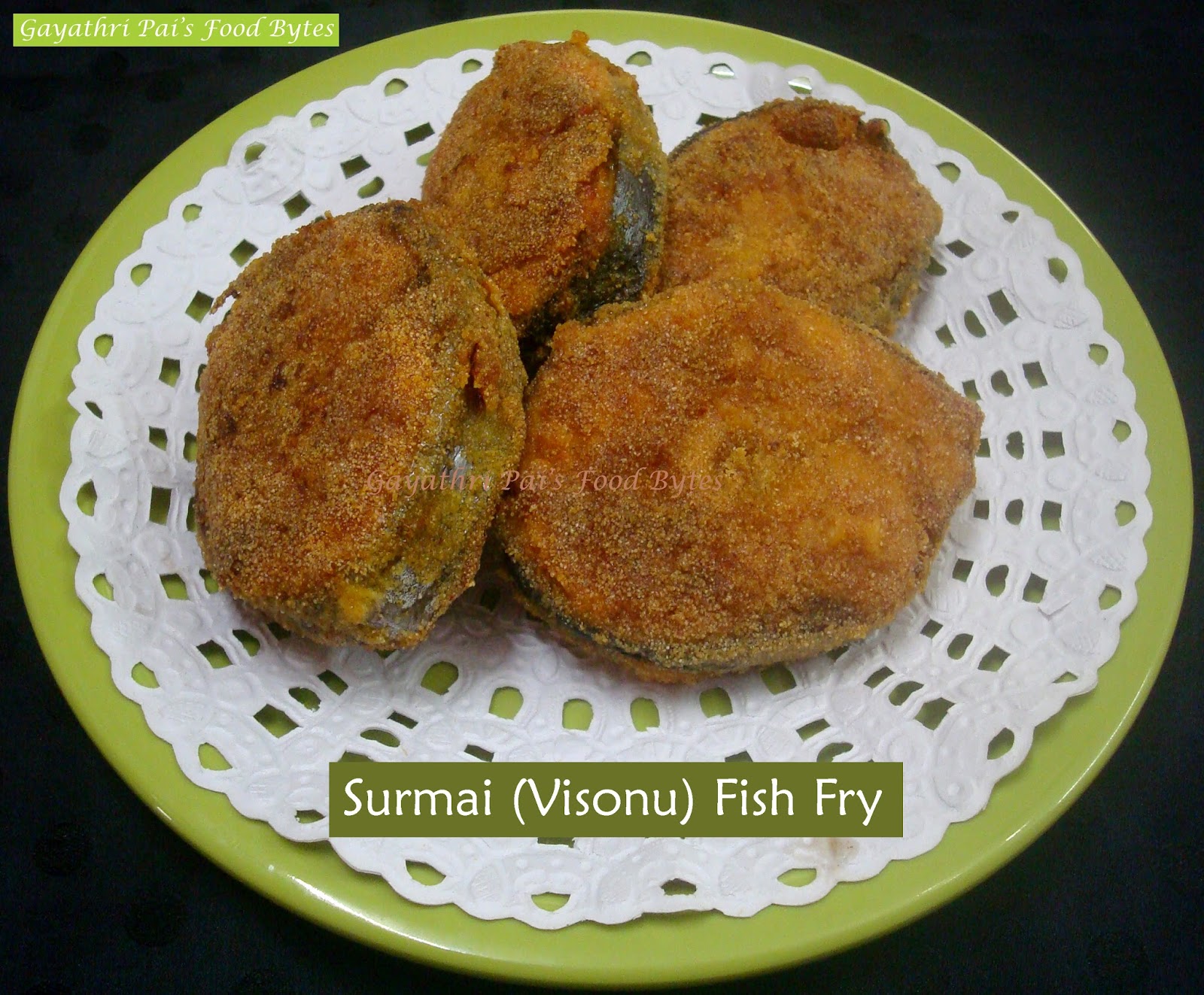 Gayathri Pai's Food Bytes: Surmai Fish Fry With Pathare Prabhu Masala ...