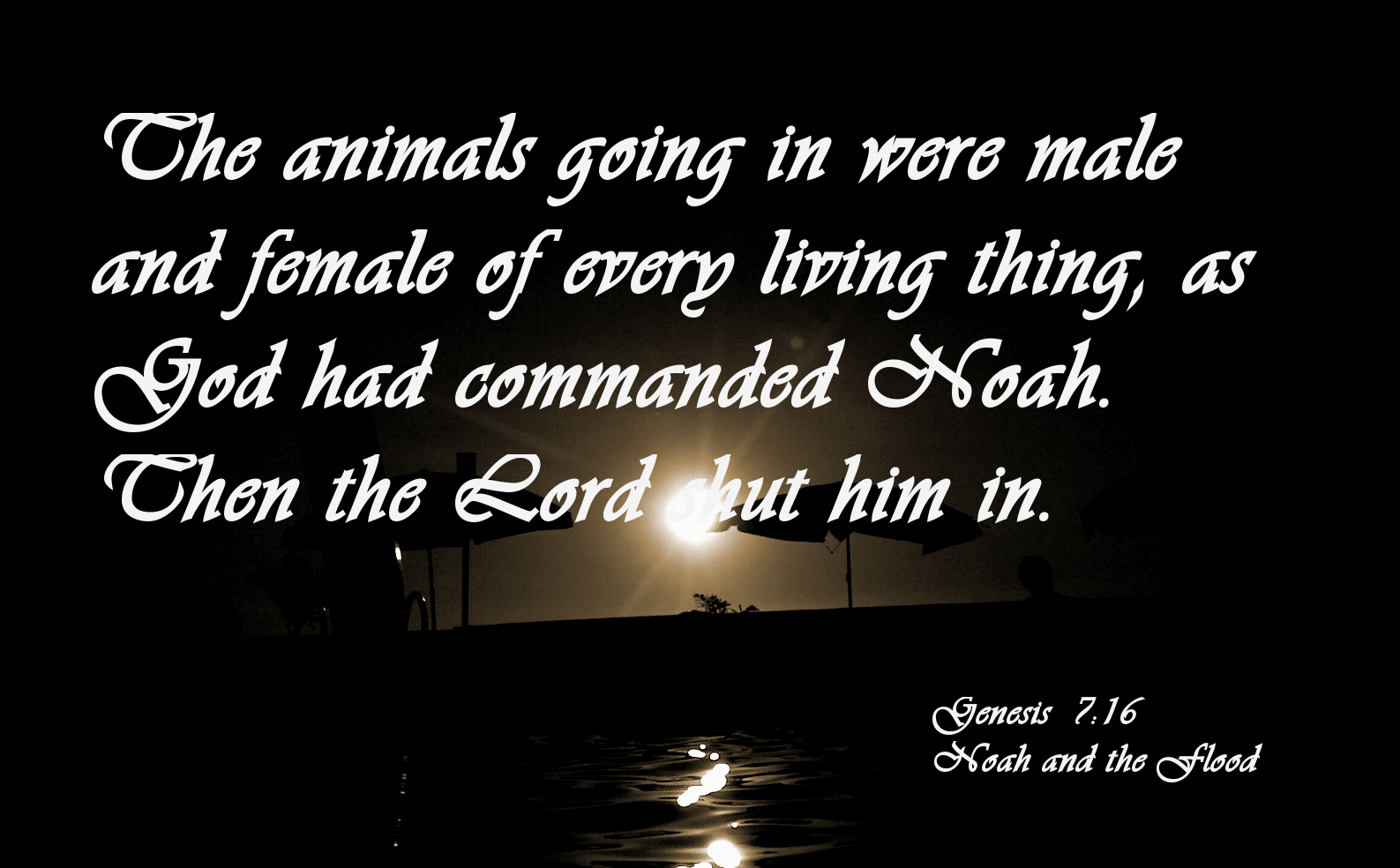 Genesis 7:16 Noah and the Flood