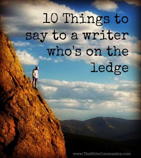 SC Writers ACFW: 10 Things to Share with a Writer Who’s on the Ledge