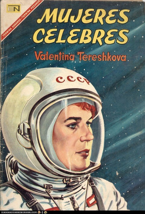 DE OTRO MUNDO: Valentina Tereshkova, la primera mujer en el espacio