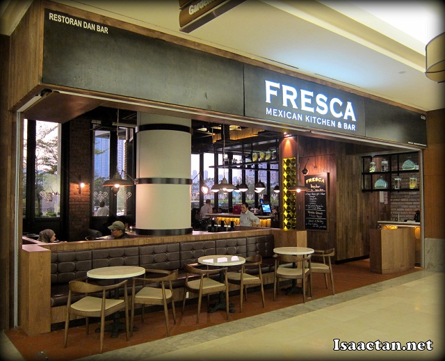 Isaactan.net: Fresca Mexican Kitchen & Bar Gardens Midvalley