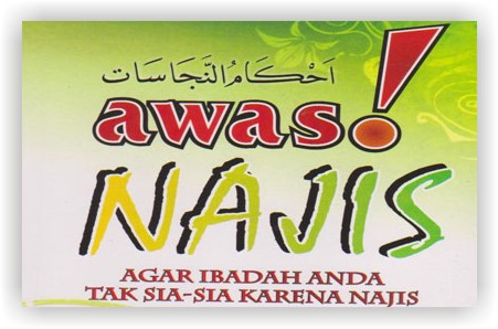 Macam-macam Najis dan Cara Menghilangkannya | Preman Islam