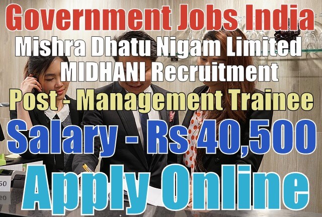 Mishra Dhatu Nigam Limited MIDHANI Recruitment 2017 | Government Jobs ...