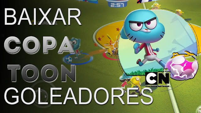 Copa Toon: Goleadores grátis - TECNOVICE BR