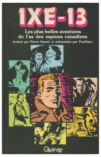 Le blogue de l'Agent IXE-13: La petite histoire de IXE-13