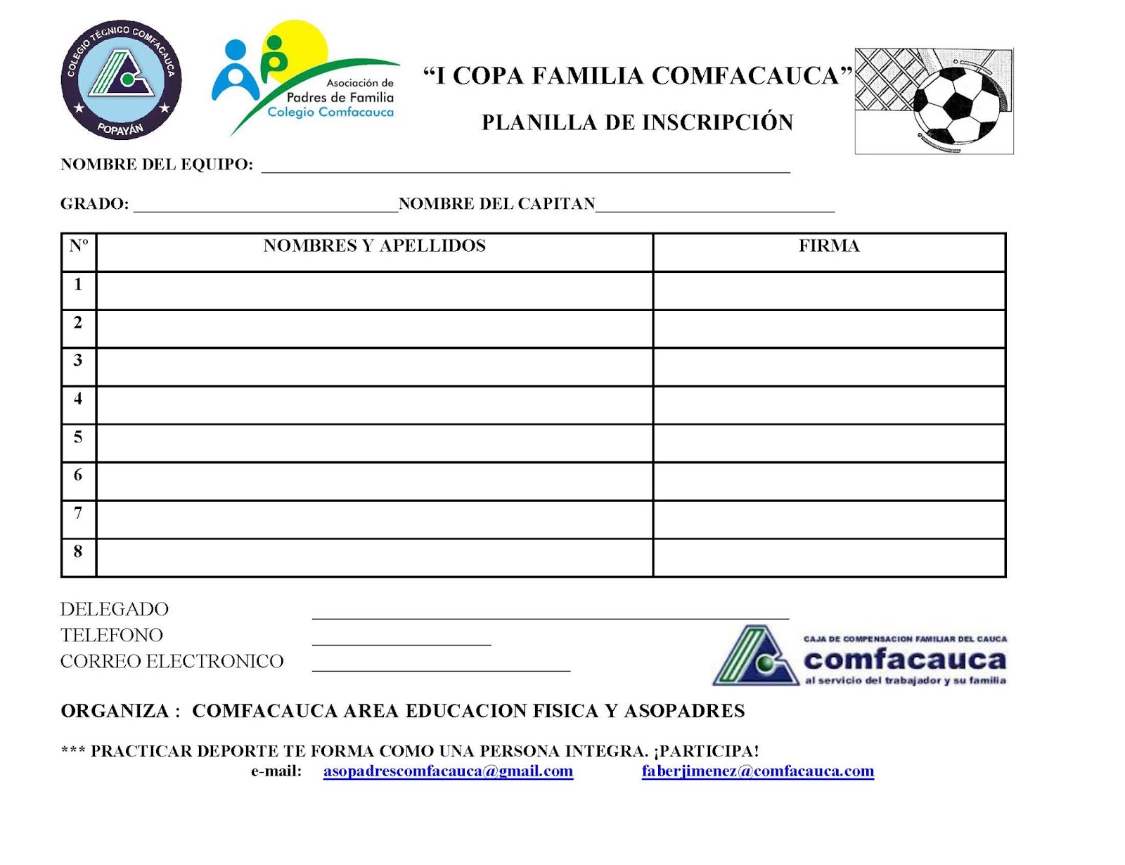 I COPA FUTBOL SALA FAMILIA COLEGIO TECNICO COMFACAUCA: PLANILLA DE ... I COPA FUTBOL SALA FAMILIA COLEGIO TECNICO COMFACAUCA: PLANILLA DE ...