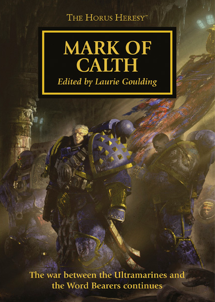 The Heresy Reviewed: Mark of Calth