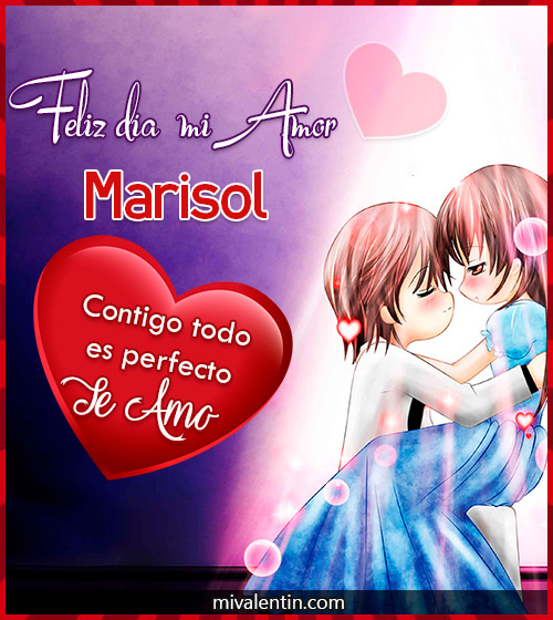 Feliz San Valentín Marisol