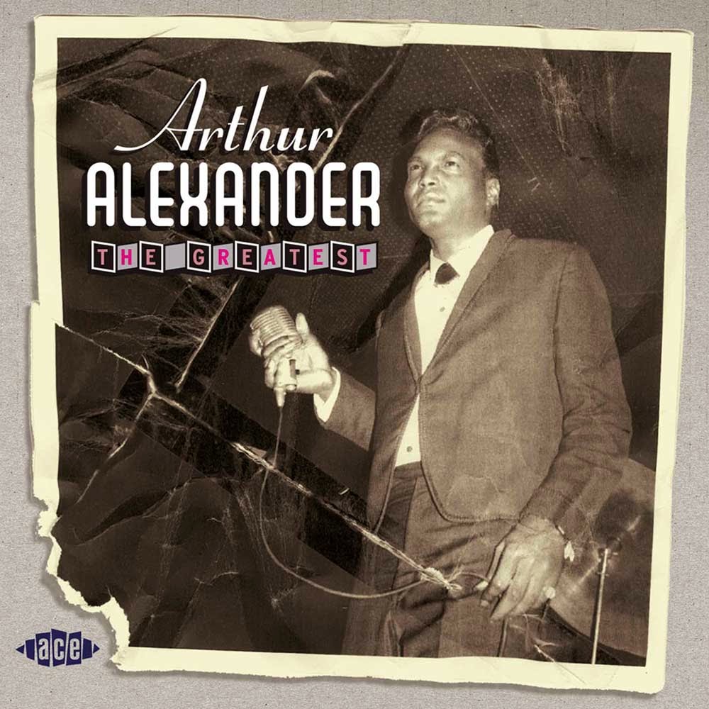 FROM THE VAULTS: Arthur Alexander born 10 May 1940