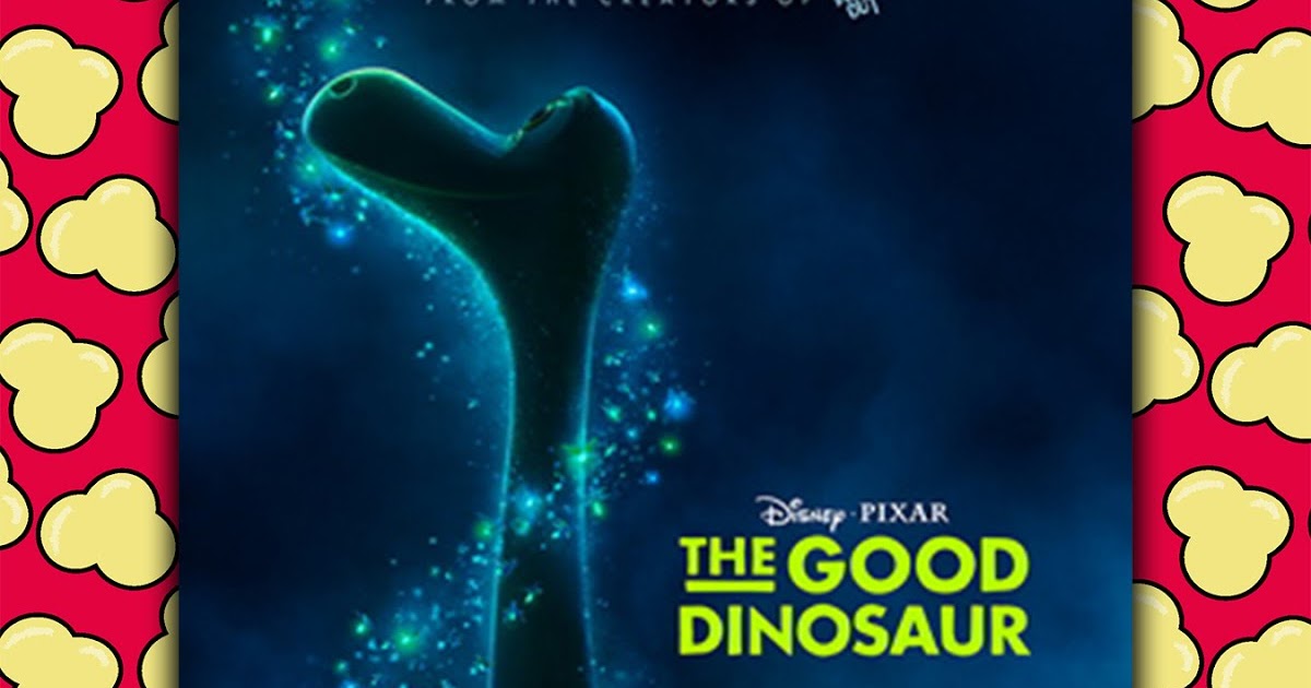 Poppin' Movies!: The Good Dinosaur (2015)