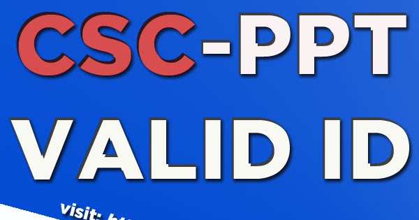 CSC Valid Identification Cards. - PH Trending
