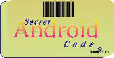 List Of Secret Android Code You Need To Know - Nigeria Tech Info Blog ...