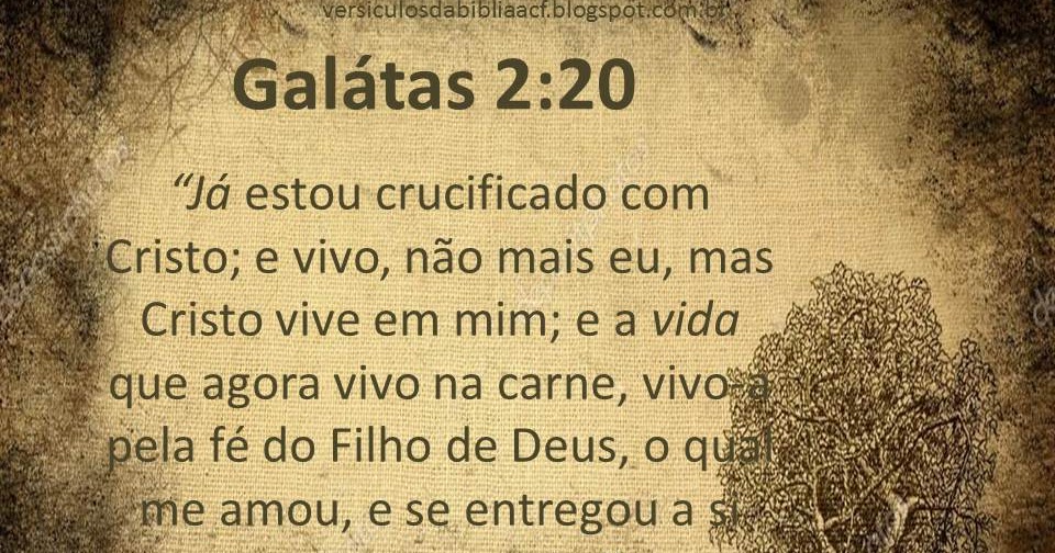 Versículos da Bíblia ACF : Gálatas 2:20