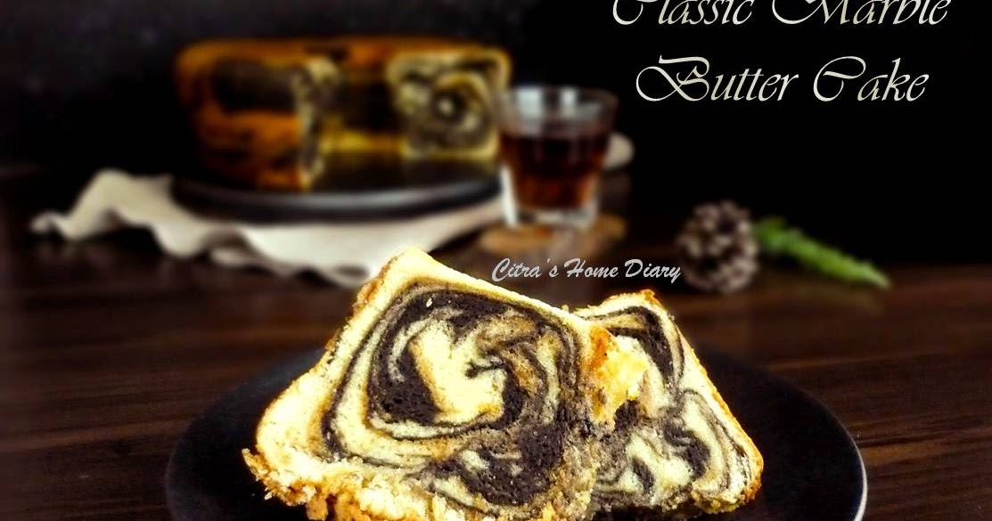 Citra's Home Diary: Best recipe Marble Butter Cake. Recipe with video ...