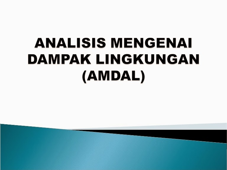 Pengertian AMDAL dan Fungsi AMDAL | Basecamp Petualang