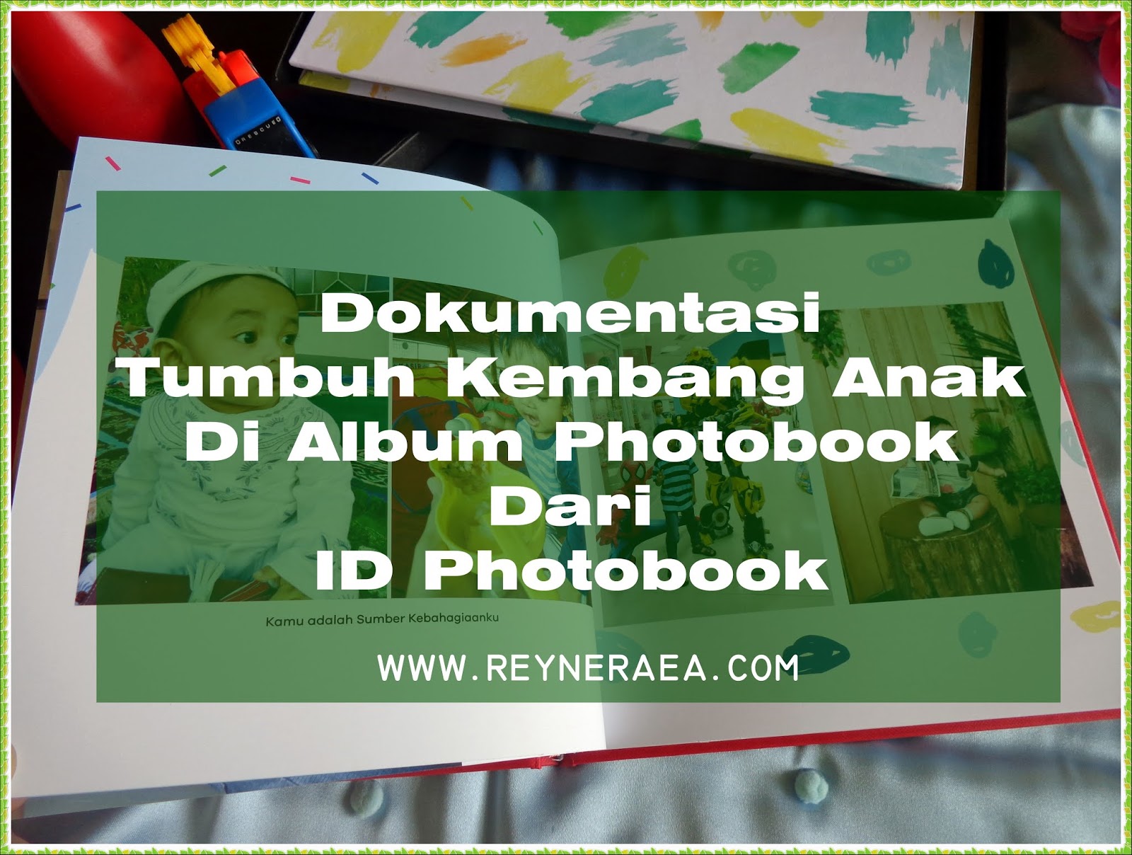 √Dokumentasi Tumbuh Kembang Anak Di Album ID Photobook