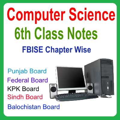6th Class Computer Science Federal Board Notes - EASY MCQS QUIZ TEST