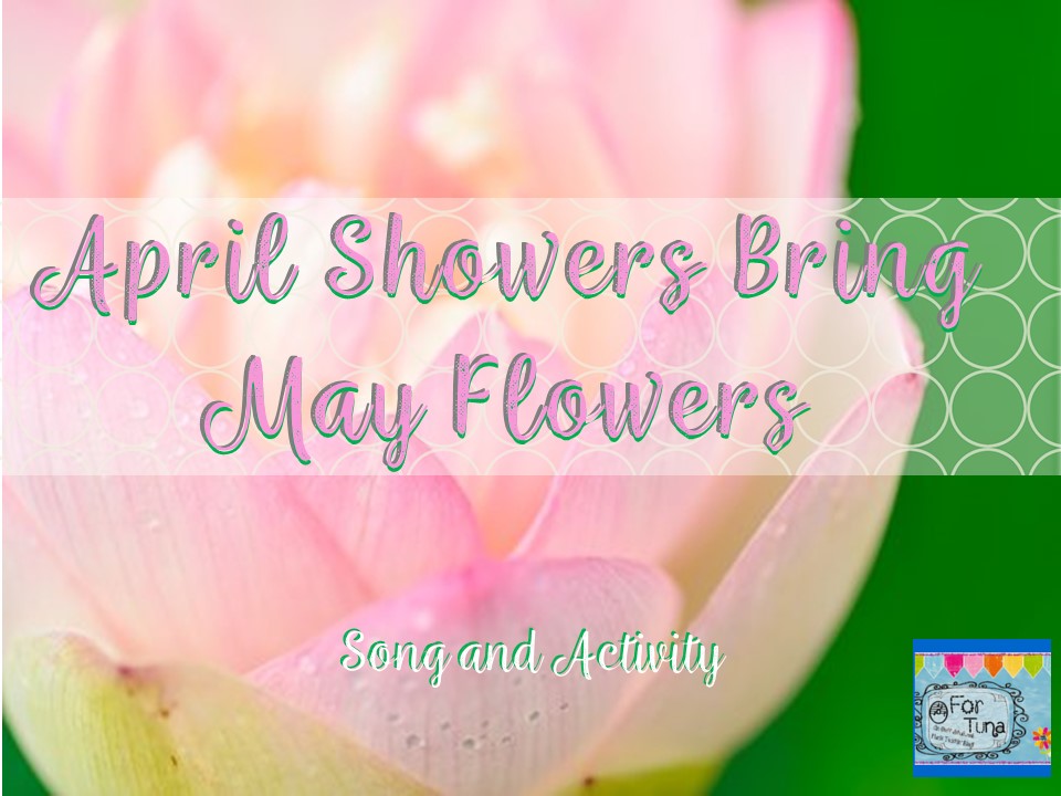 April Showers Bring May Flowers Rhyme