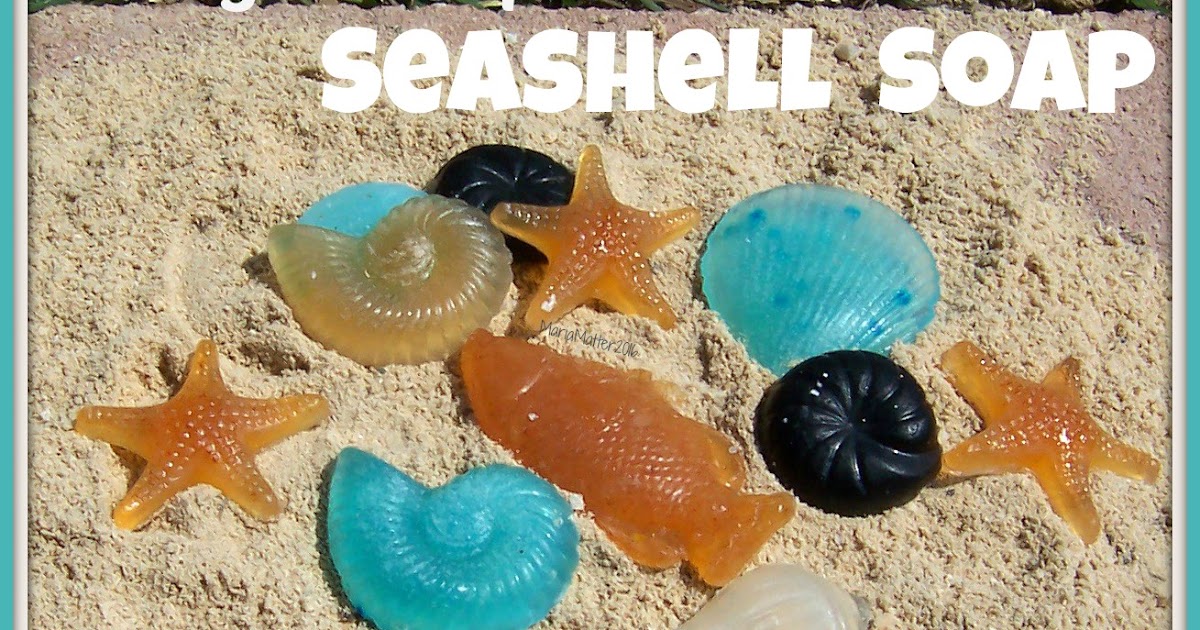 Five Simple Things: Easy Melt & Pour Seashell Soaps