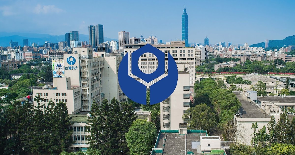 Panduan Lengkap Beasiswa National Taiwan University of Science and ...