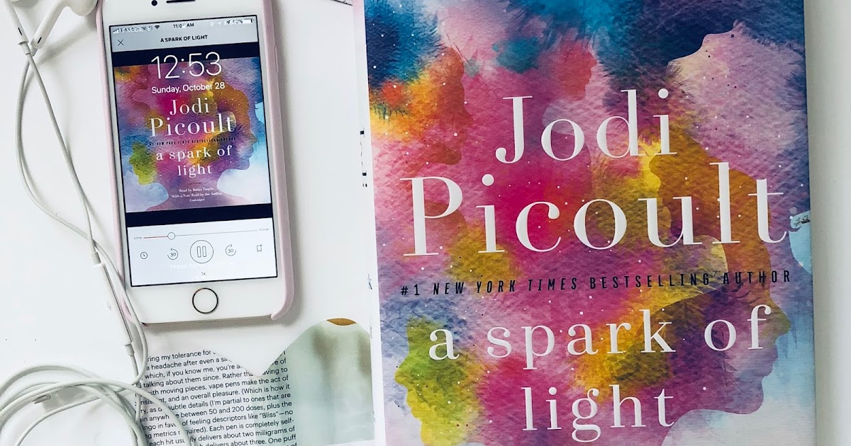 A Spark of Light by Jodi Picoult — TRENDY SIMPLE LIFE