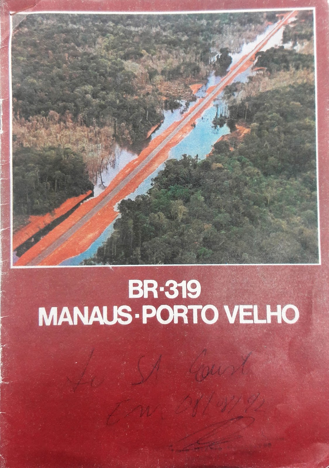 BR-319 - 50 anos de atraso no coração da Amazônia