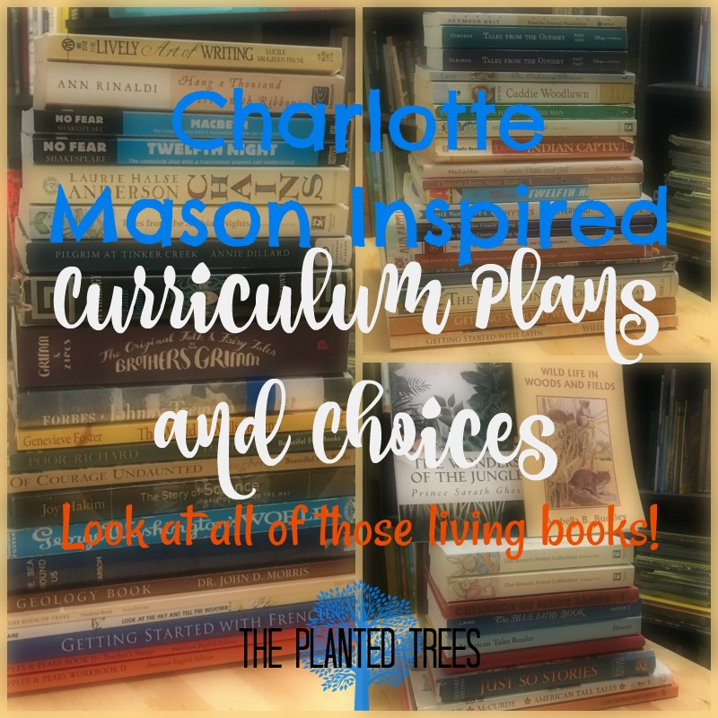 The Planted Trees: Charlotte Mason Inspired Curriculum Plans and ...