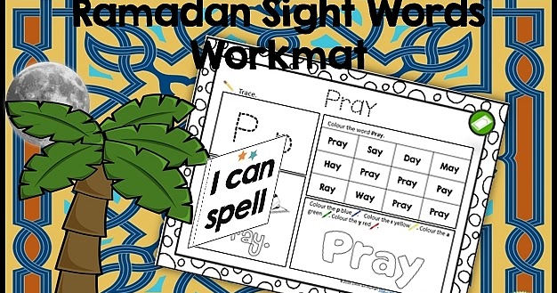 A Muslim Child is Born: Ramadan Sight Words Work mat: Pray