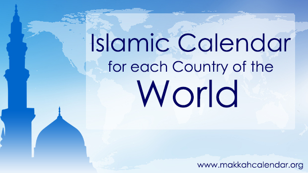 Islamic Calendar: Islamic Calendar for each Country of the World
