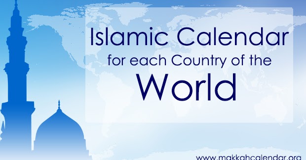 Islamic Calendar: Islamic Calendar for each Country of the World