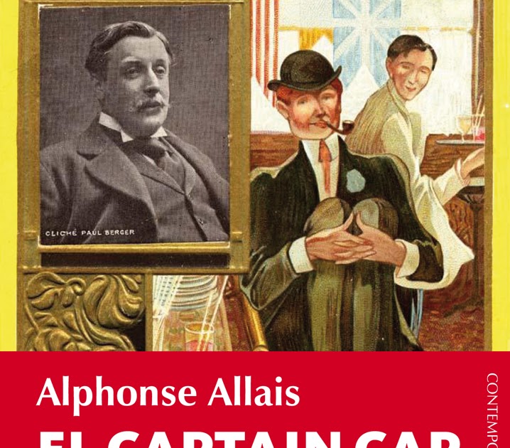 Sevilla Post: Berenice publica 'El Captain Cap' de Alphonse Allais, uno ...