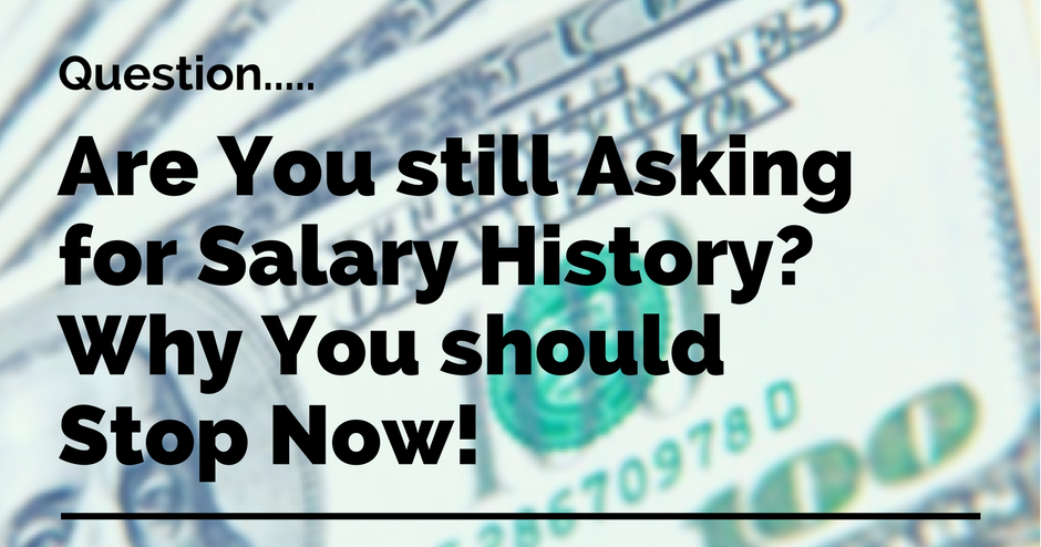 Access Profiles, Inc.: Are You Still asking for Salary History? Why You ...