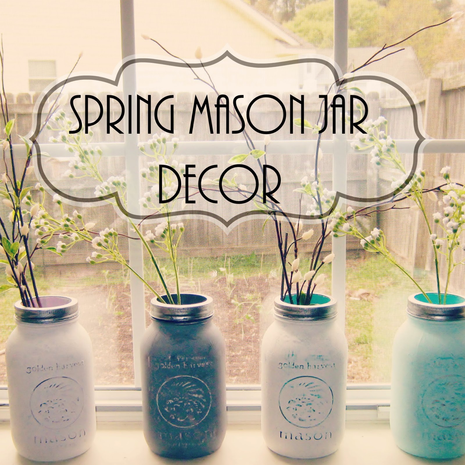 Spring Mason Jars