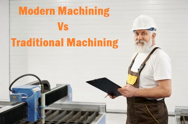 Perbandingan Antara Modern Machining (CNC) Dan Tradisional Machining ...