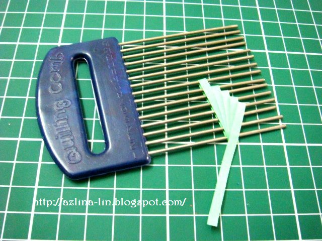 AZLINA ABDUL: Quilling comb
