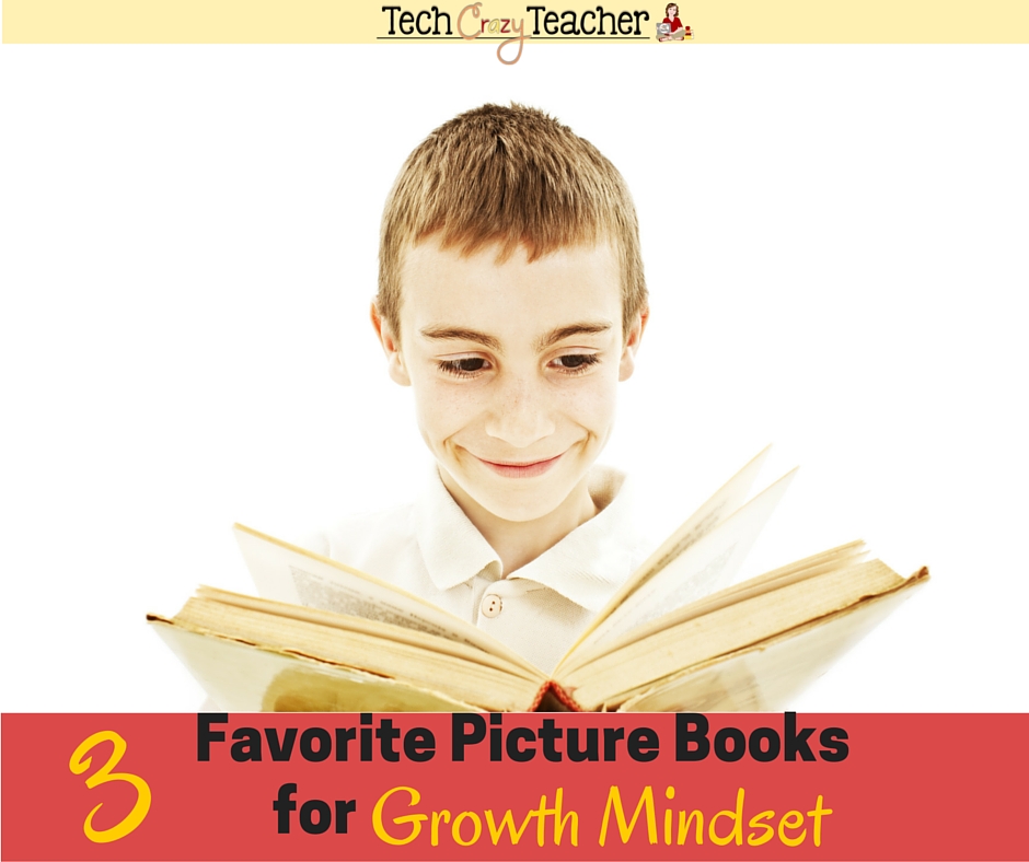 3 Favorite Growth Mindset Read Alouds - Tech Crazy Teacher