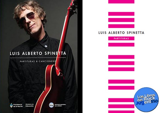 LOS LIBROS DEL ROCK ARGENTINO: LUIS ALBERTO SPINETTA: Partituras & Cancionero