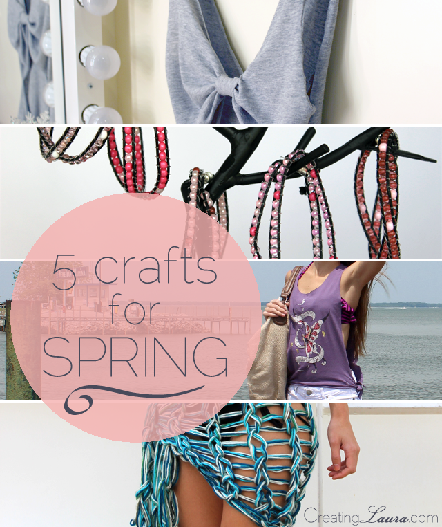 Creating Laura: 5 Spring Crafting Ideas