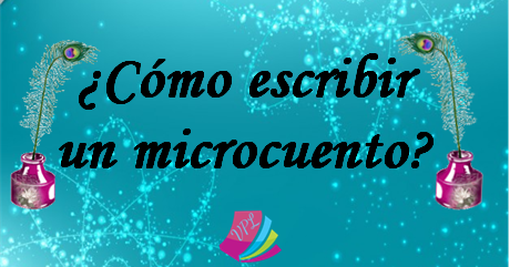 ¿Cómo escribir un microcuento?