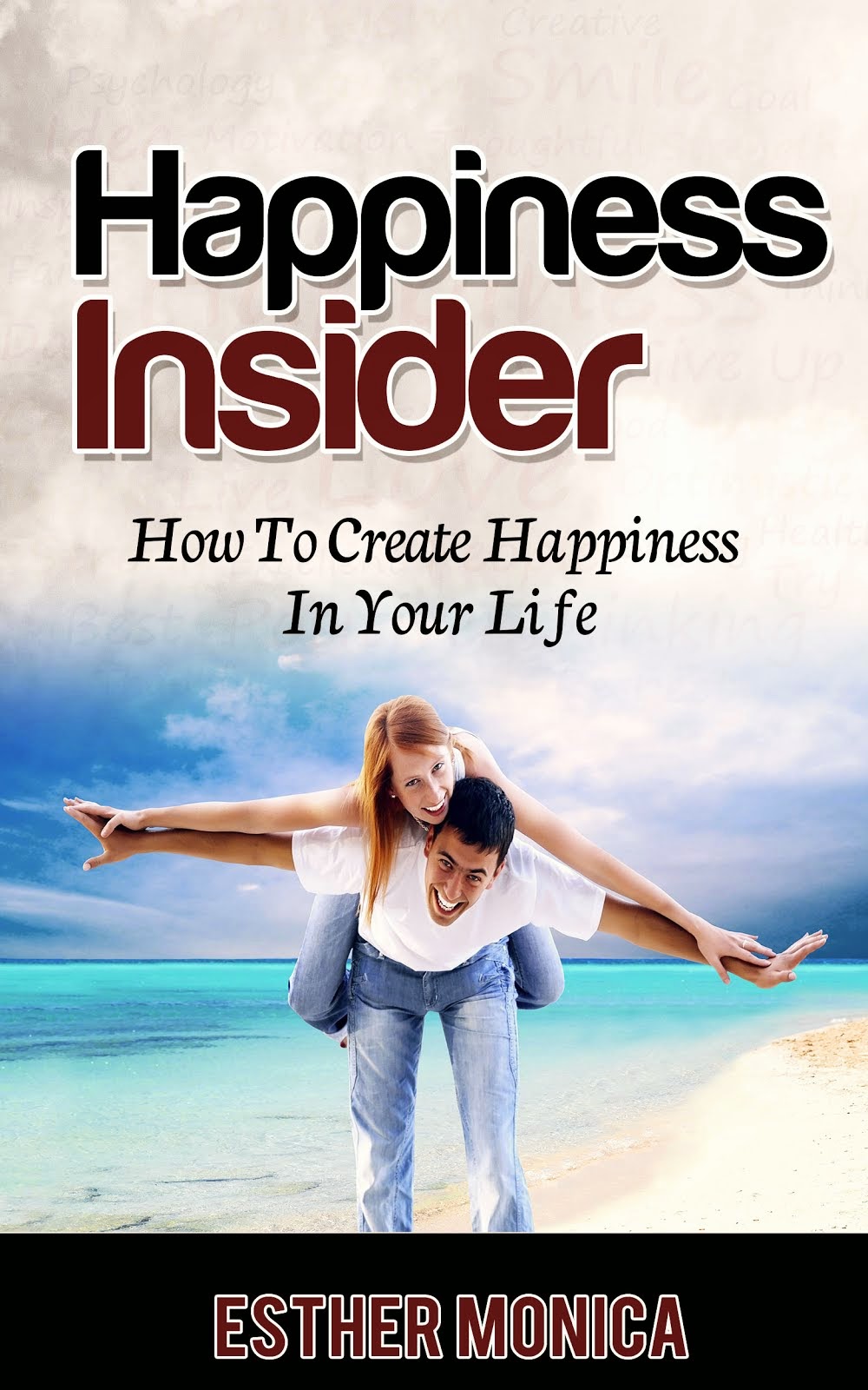 How To Create A Happy Life: High Self Esteem Leads To Greater Life ...