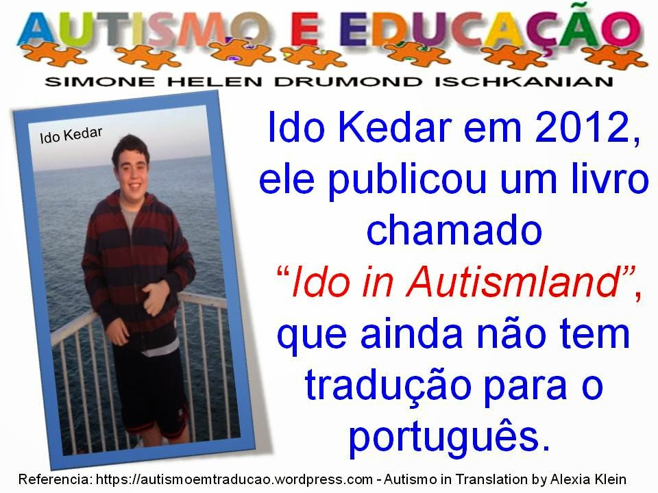 INCLUSÃO - AUTISMO E EDUCAÇÃO SIMONE HELEN DRUMOND: IDO KEDAR