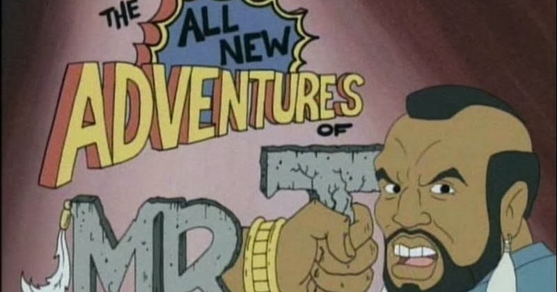 Saturday Morning Cartoon Fix: Mr. T | Rediscover the '80s
