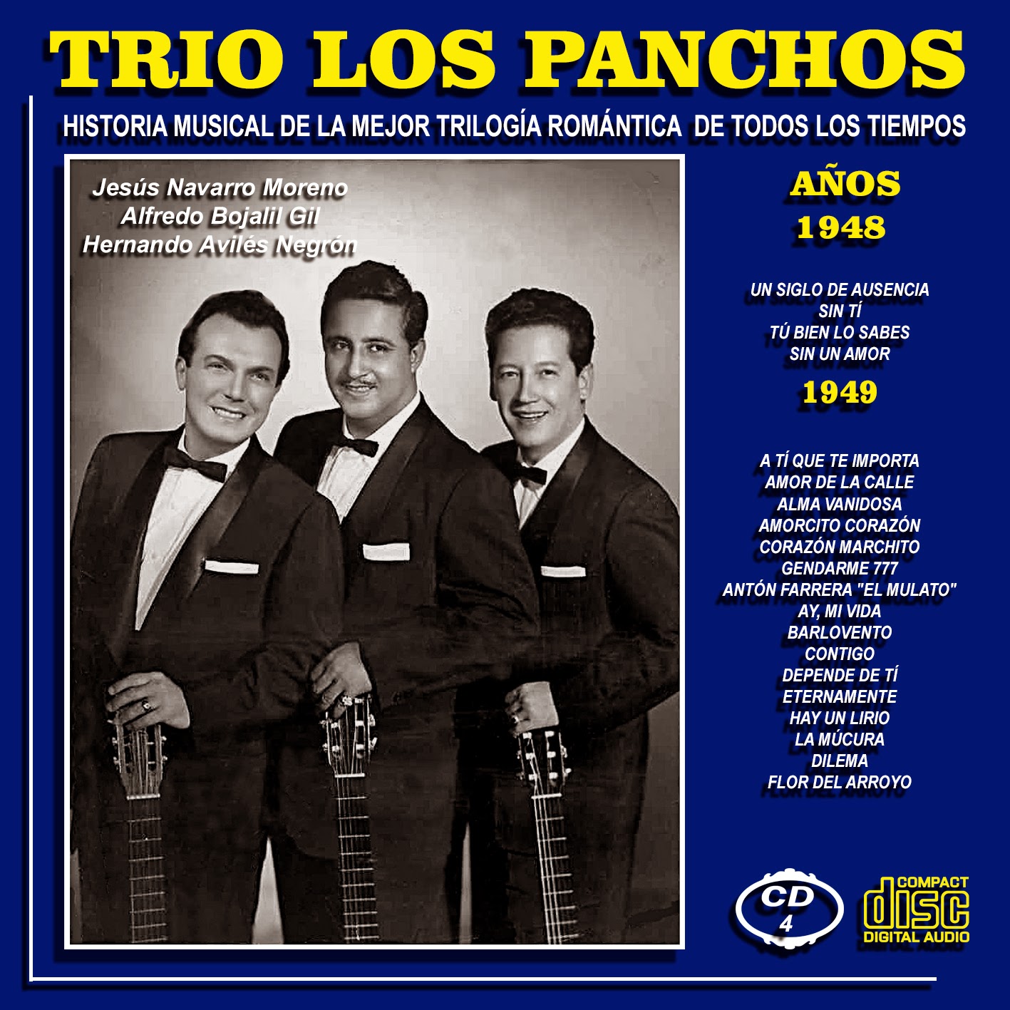 TRIO LOS PANCHOS Y SUS INVITADOS: HISTORIA MUSICAL CD4 - 1948-1949 ...